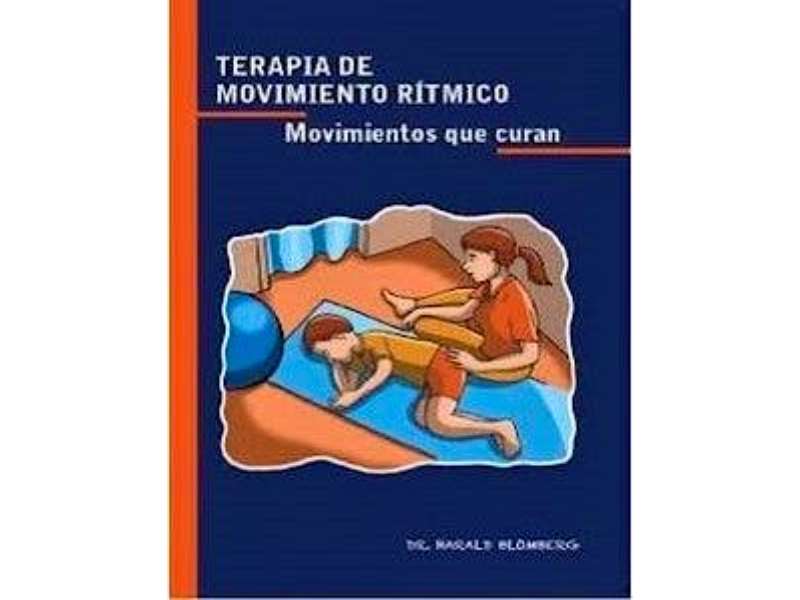 Terapia de Movimiento Rítmico. Movimientos que Curan