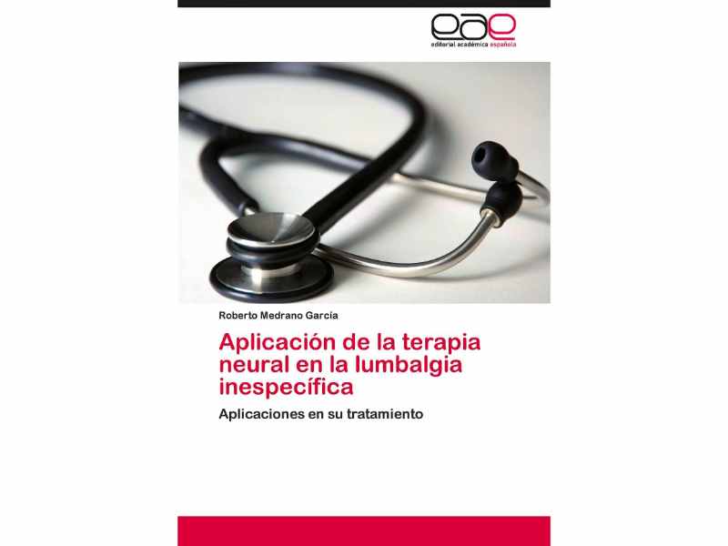 Aplicación de la Terapia Neural en la Lumbalgia Inespecífica ...