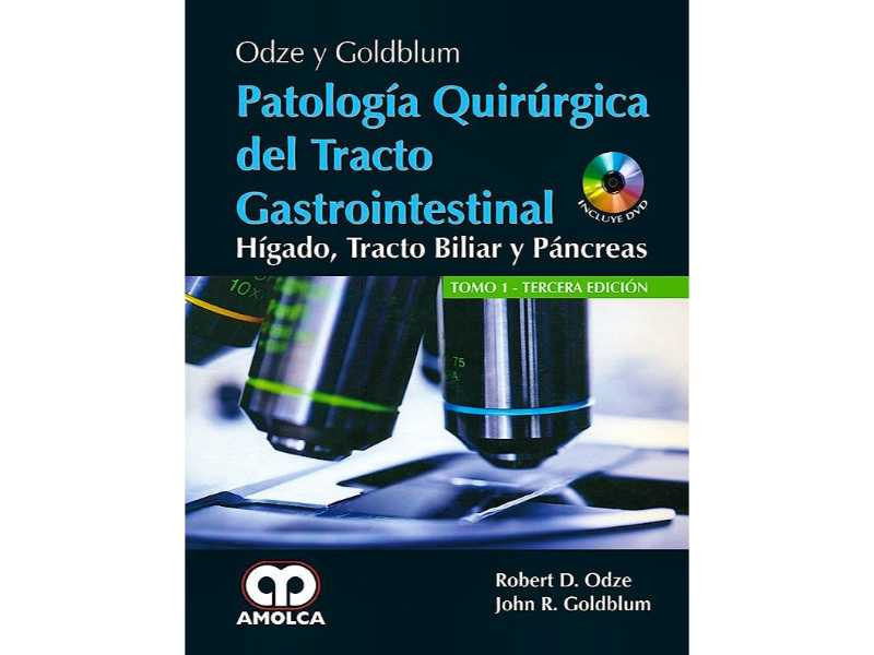 Odze y Goldblum Patología Quirúrgica del Tracto Gastrointestinal ...