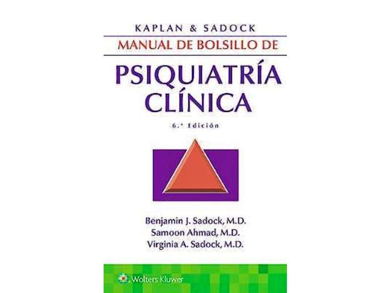 KAPLAN y SADOCK Manual de Bolsillo de Psiquiatría Clínica