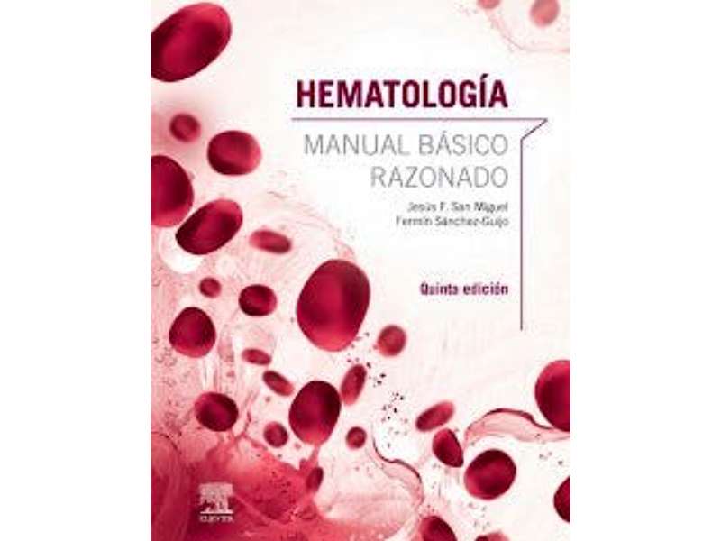 Hematología. Manual Básico Razonado