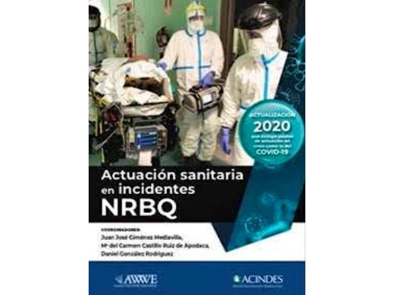 Actuación Sanitaria en Incidentes NRBQ (Nucleares, Radiológicos ...