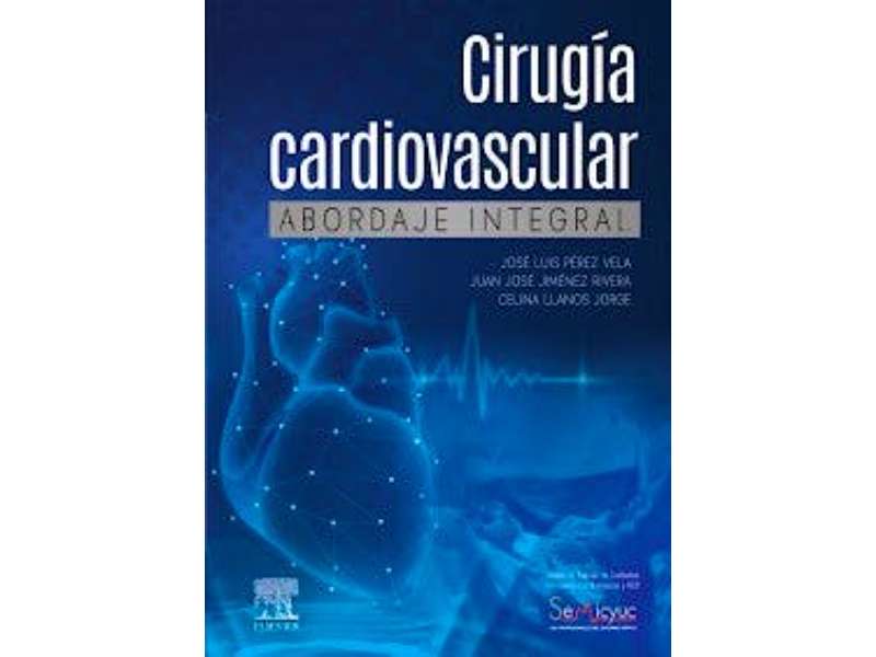 Cirugía Cardiovascular. Abordaje Integral