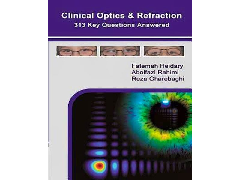 Questions Clés d'Optique Clinique et de Réfraction / Clinical Optics and Refraction 313 Key ...
