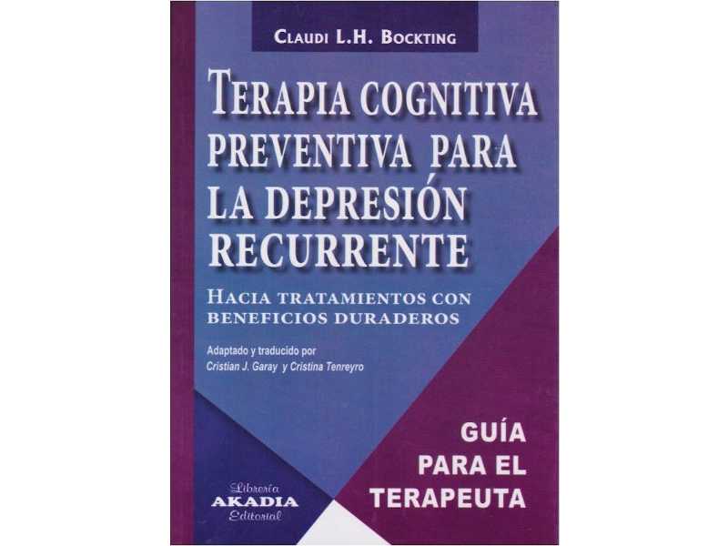 Terapia Cognitiva Preventiva para la Depresión Recurrente. Hacia ...