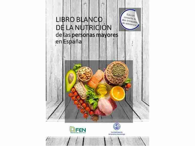 Libro Blanco de la Nutrición de las Personas Mayores en España