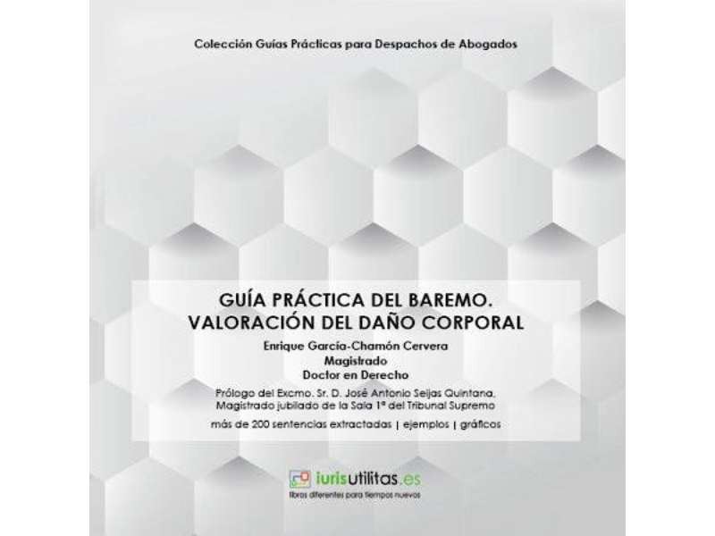 Guía Práctica del Baremo. Valoración del Daño Corporal