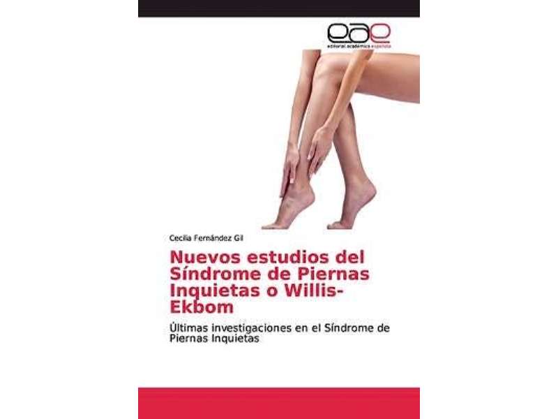 Nuevos Estudios del Síndrome de Piernas Inquietas o Willis-Ekbom ...