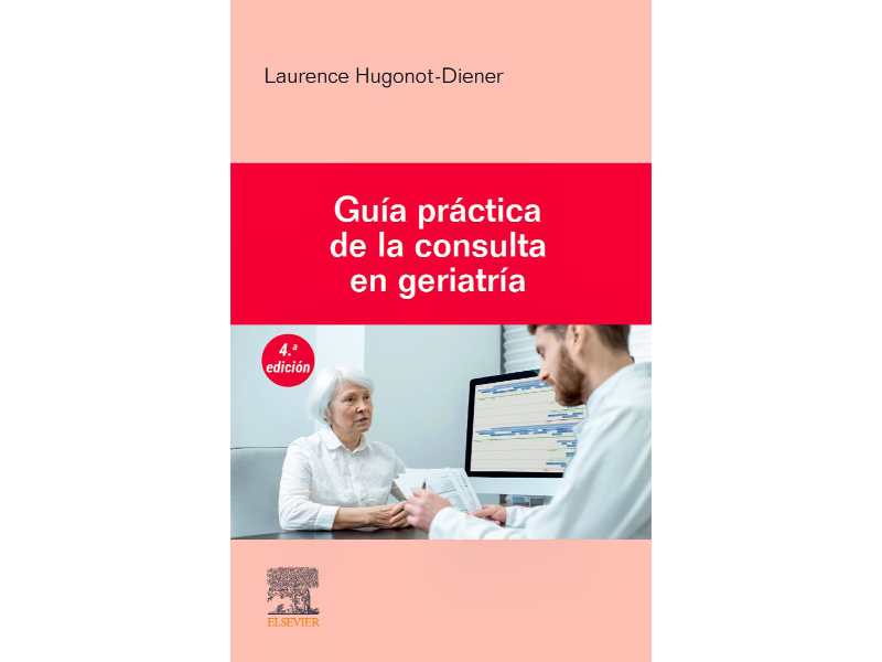 Guía Práctica de la Consulta en Geriatría