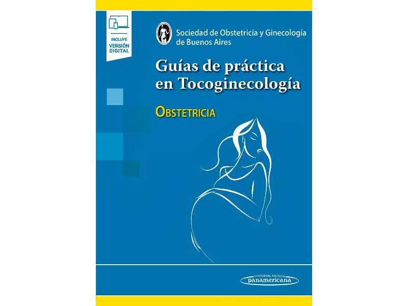 Guías de Práctica en Tocoginecología. Obstetricia