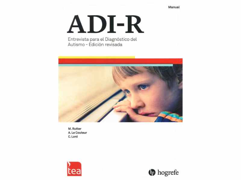 ADI-R. Entrevista para el Diagnóstico del Autismo. Edicion Revisada ...