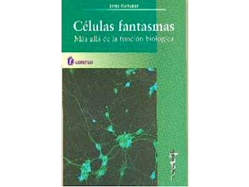 Células Fantasmas. Más Allá de la Función Biológica