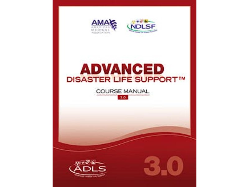Manuale ADLS Avanzato / Advanced Disaster Life Support (Adls) Manual ...