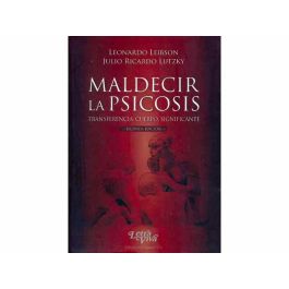 Maldecir la Psicosis. Transferencia, Cuerpo, Significante