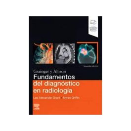 Grainger y Allison Fundamentos del Diagnóstico en Radiología